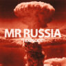 SPILL MUSIC PREMIERE: MR RUSSIA - "I EXPLODE" - The Spill Magazine