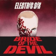 SPILL ALBUM REVIEW: ELECTRIC SIX - BRIDE OF THE DEVIL - The Spill Magazine