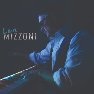 SPILL ALBUM REVIEW: LEN MIZZONI - BETTER DAYS - The Spill Magazine