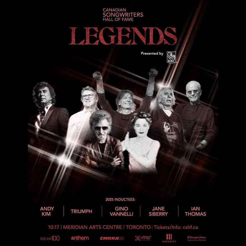SPILL NEWS: CANADIAN SONGWRITERS HALL OF FAME UNVEILS 2025 LEGENDS INDUCTION SERIES IN TORONTO ...