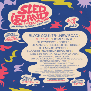 SPILL NEWS: SLED ISLAND MUSIC & ARTS FESTIVAL ANNOUNCES FULL LINEUP AND ...